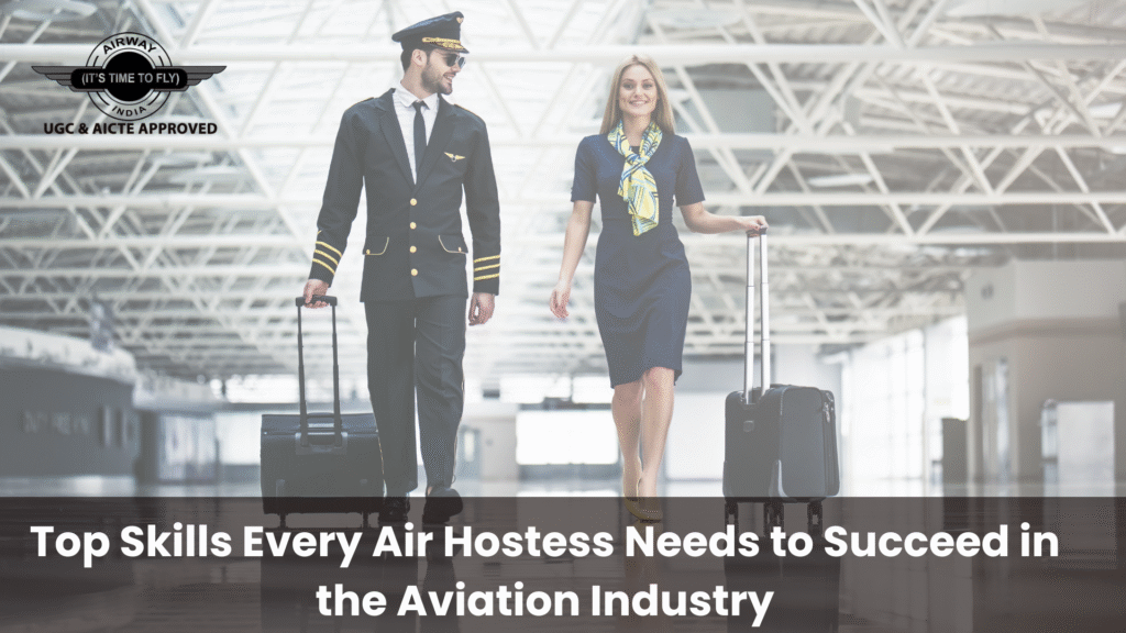 Top Skills Every Air Hostess Needs - Airway India